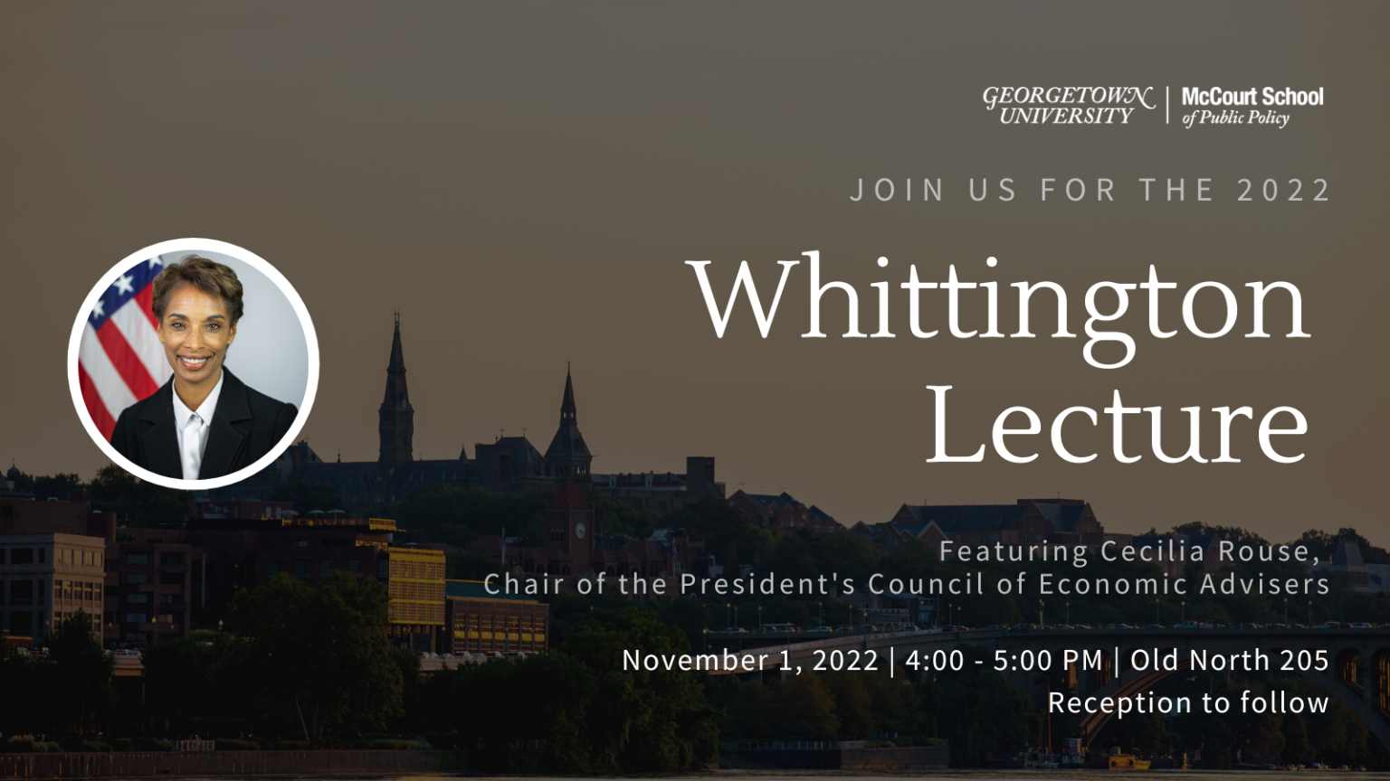 Event — 2022 Whittington Lecture with CEA Chair Cecilia Rouse | McCourt School of Public Policy ...